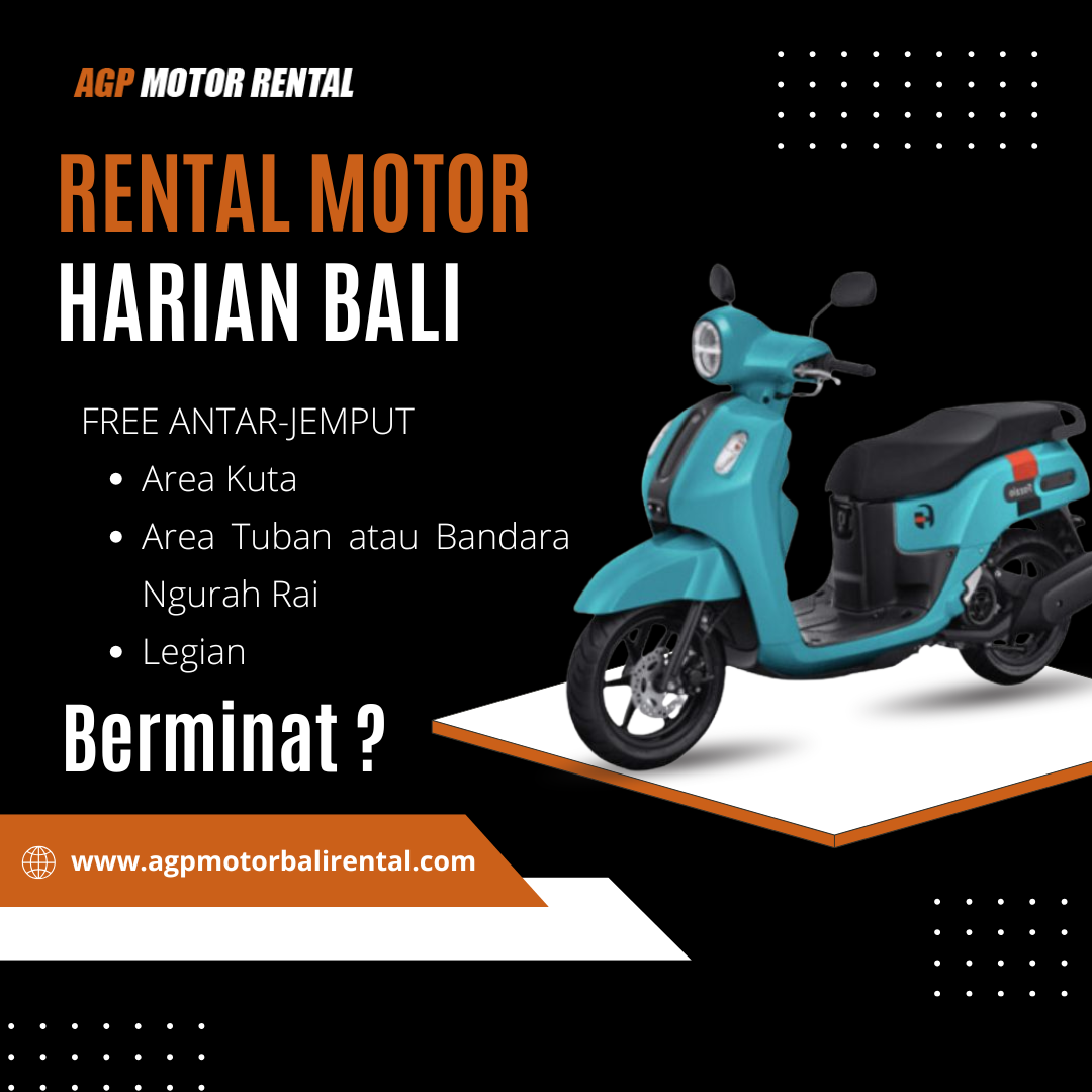 Rental Motor Harian Bali untuk Liburan yang Lebih Fleksibel - SEWA ...